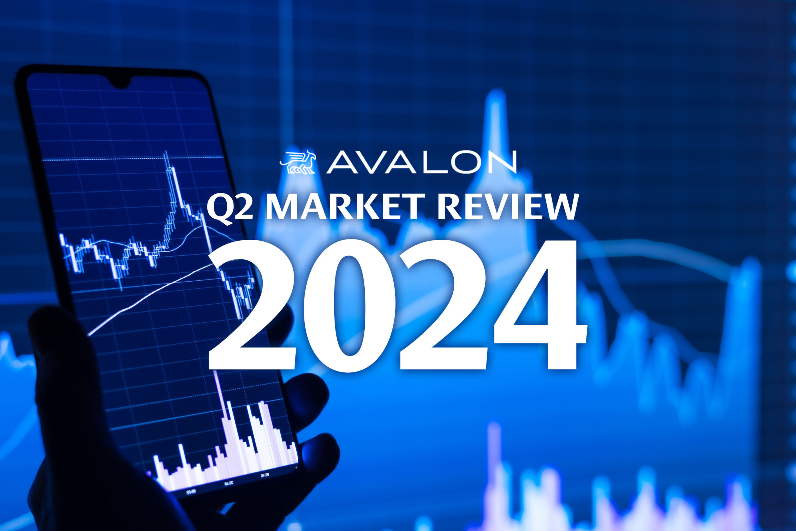 Q2 Market Review and Outlook 2024 - Avalon
